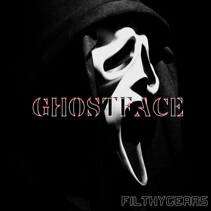 Ghostface | Filthy Gears