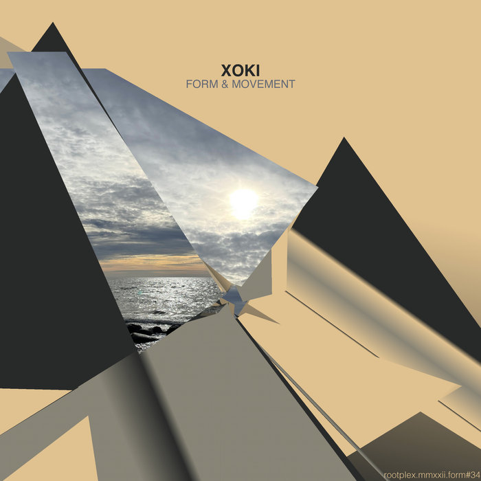 Form & Movement | Xoki | rootplex