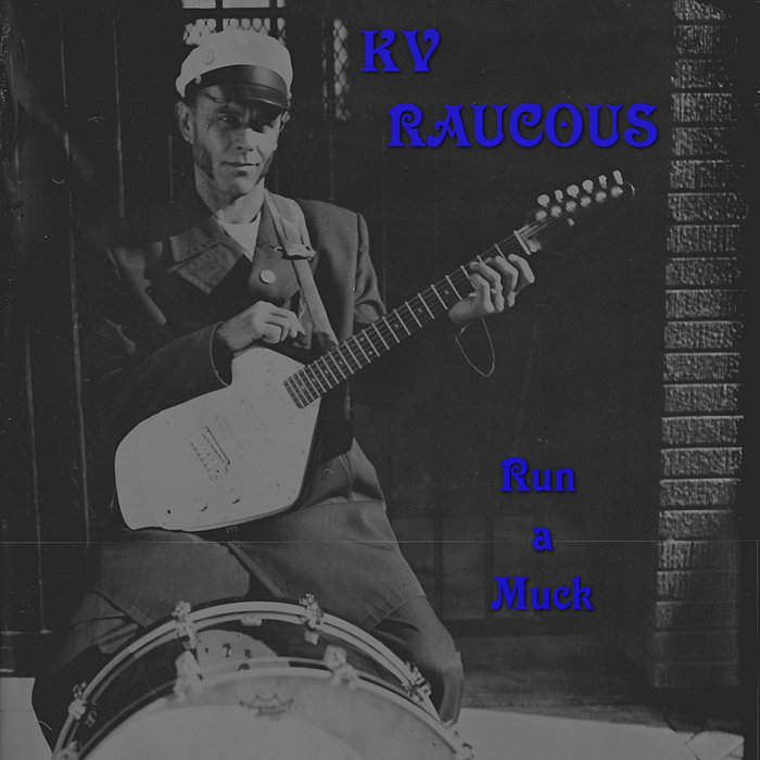 Run a Muck | K.V. RAUCOUS
