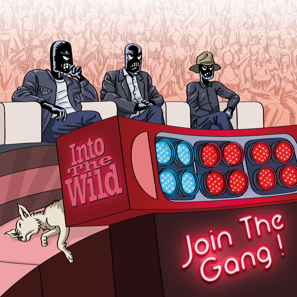 Join The Gang ! | Into The Wild