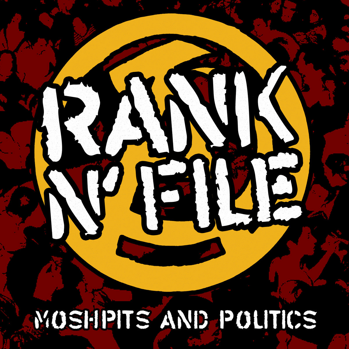 Moshpits and Politics | RANK N' FILE