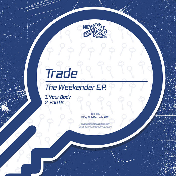 The Weekender EP | Key Dub Records