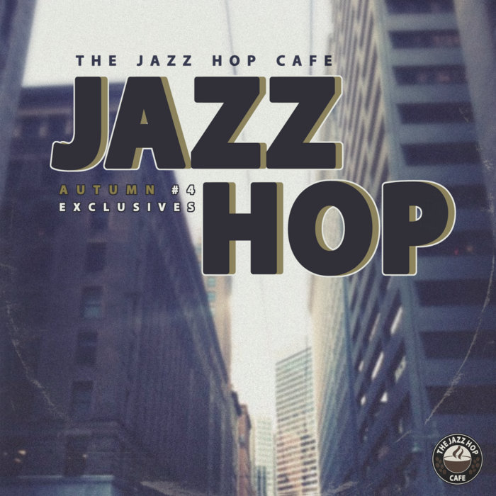 Jazz Hop #4 | The Jazz Hop Café
