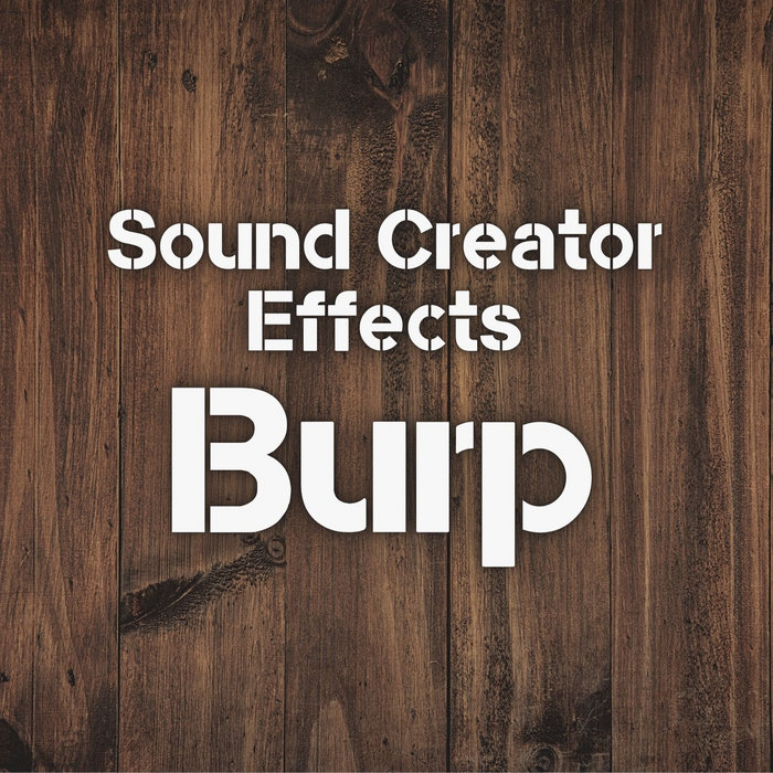 Burp | Sound Creator (Royalty-Free Effects)