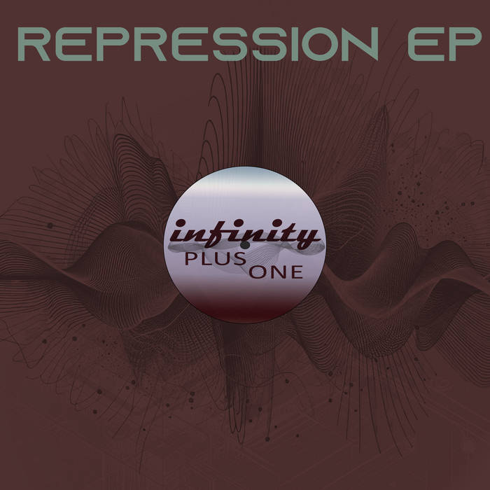 REPRESSION EP | Infinity Plus One