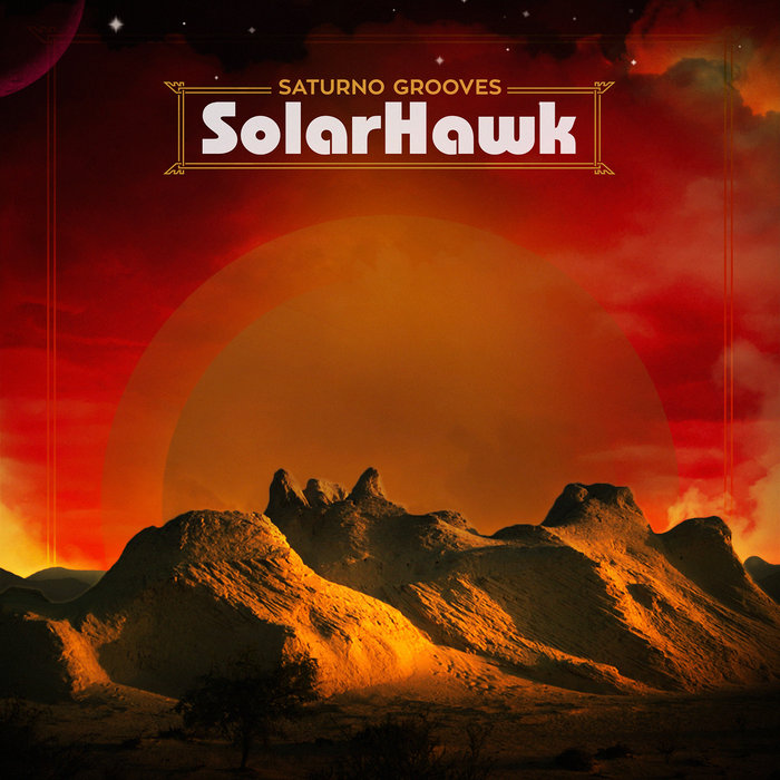 Solar Hawk | Saturno Grooves