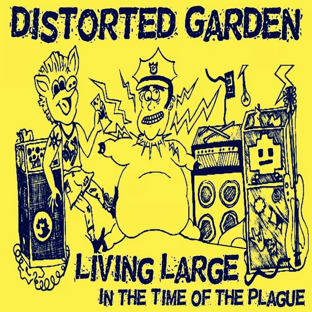 Living Large In the Time of the Plague | Distorted Garden