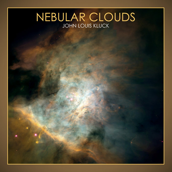 Nebular Clouds | John Louis Kluck