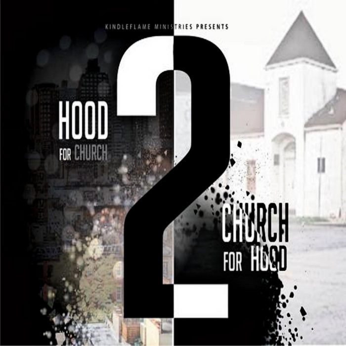 2 Hood 4 The Church, 2 Church 4 The Hood | Kindle Flame | The F.A.M ...