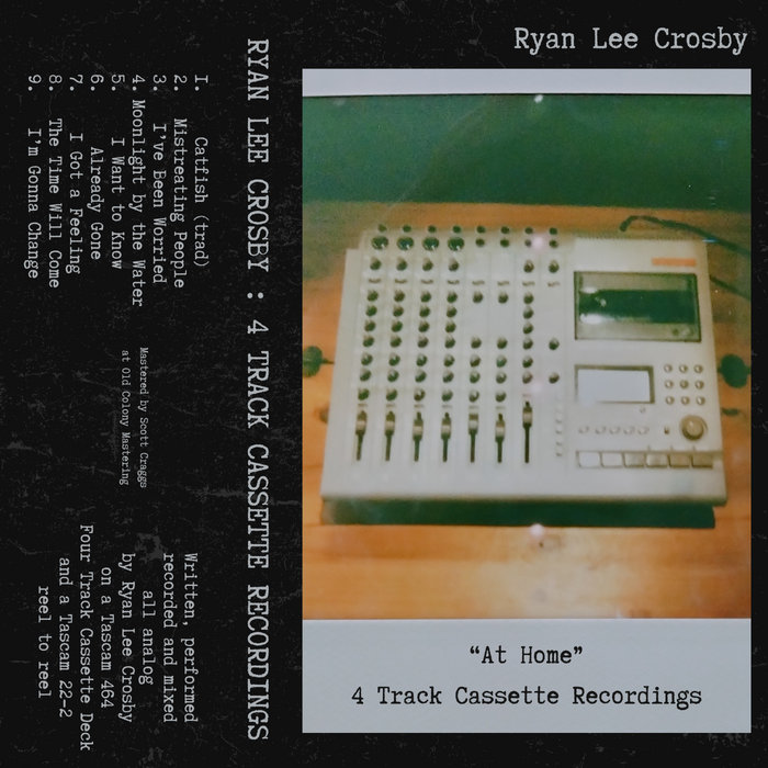At Home: 4 Track Recordings vol. 1 | Ryan Lee Crosby