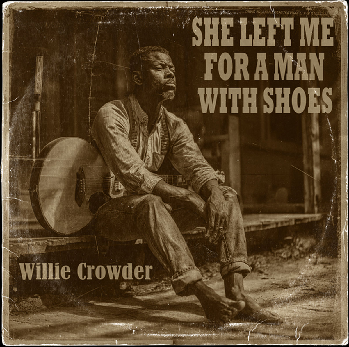 She Left Me for a Man With Shoes | Willie Crowder | Dumpster Grooves