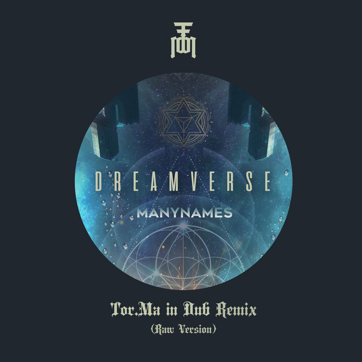 ManyNames - Dreamverse (Tor.Ma in Dub rmx) RAW VERSION | Tor.Ma in Dub