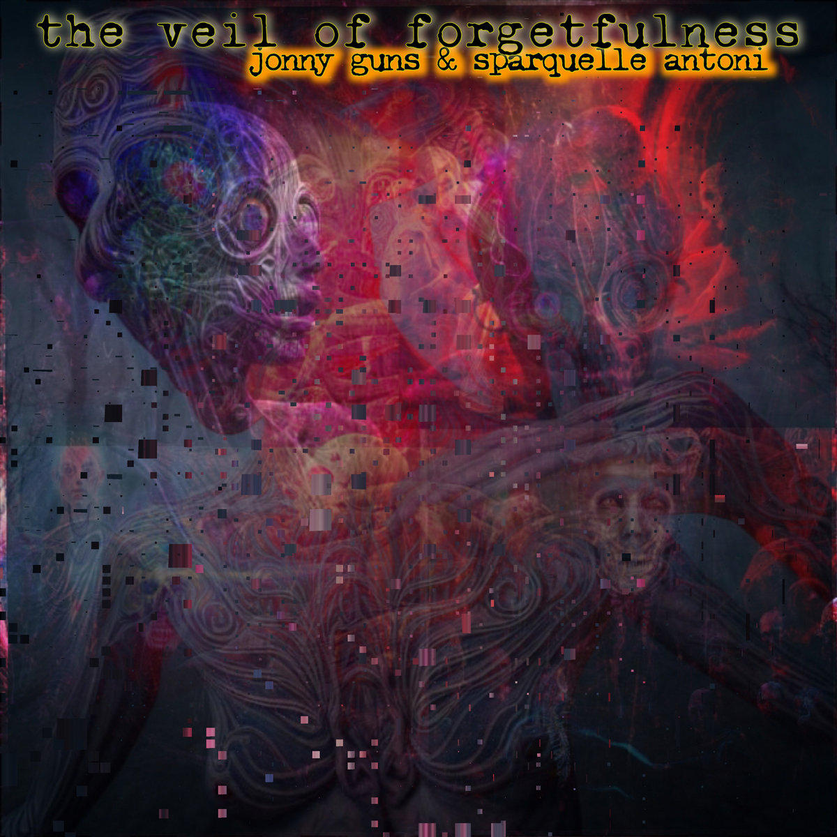the veil of forgetfulness | jonny guns & sparquelle antoni | Jonny Guns