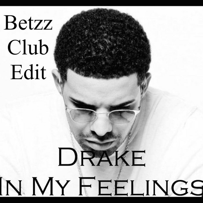 Pack DJ Drake - In My Feelings | BETZZ