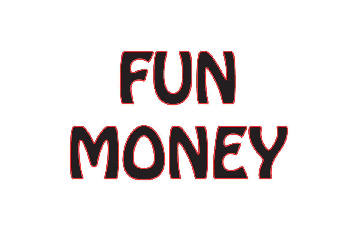 Fun Money | Fun Money