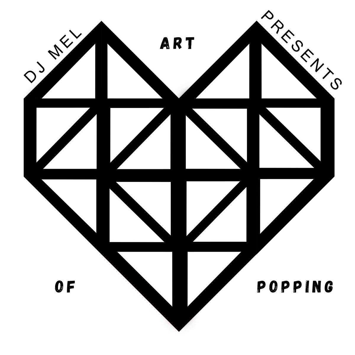 DJ Mel Presents - Art of Popping | DJ Mel