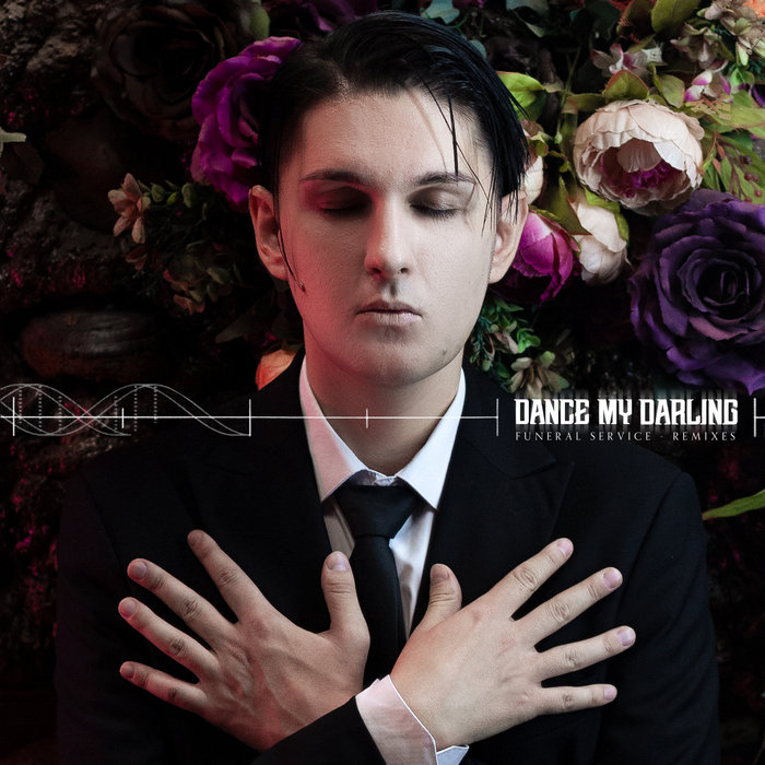 Funeral Service - Remixes | Dance My Darling
