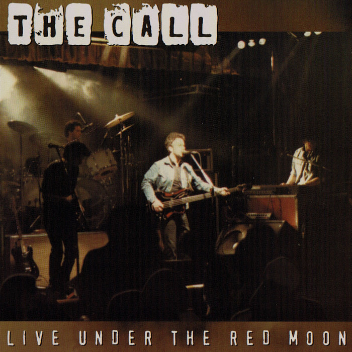 Live Under The Red Moon | The Call