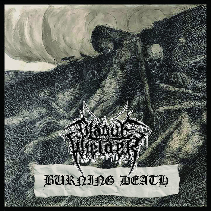 Burning Death | Plaguewielder