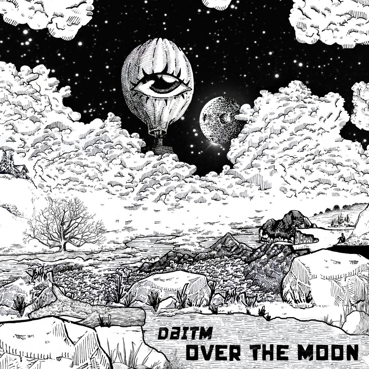 Over The Moon | Daitm