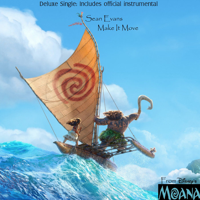 Make It Move (From Disney's Moana) (Deluxe Single) | Sean Evans
