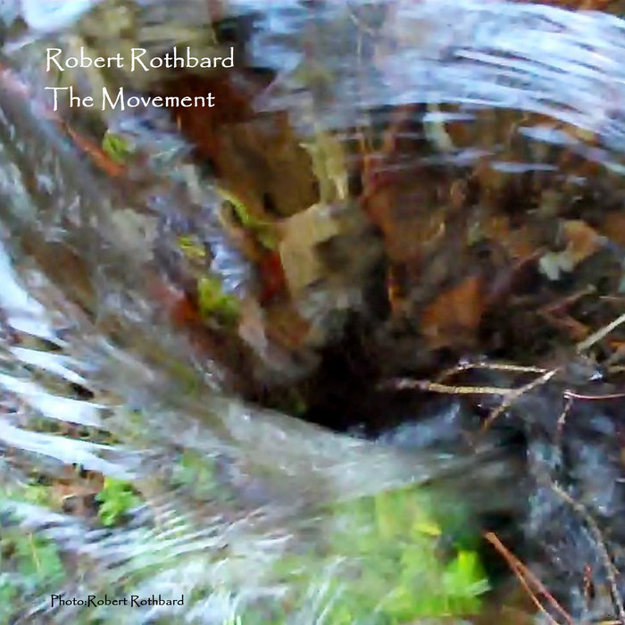 The Movement | Robert Rothbard