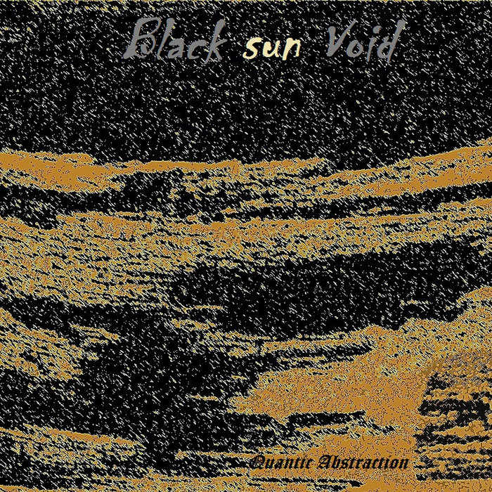 Quantic Abstraction | Black sun void | Black sun Void