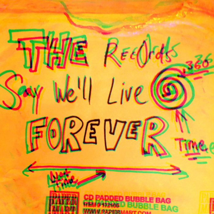 The Records Say We'll Live Forever | ocnotes