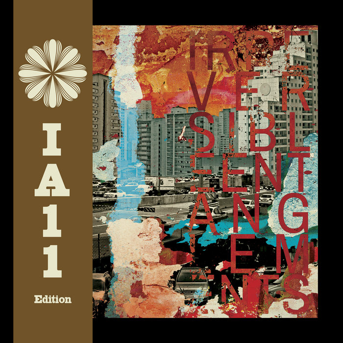 Irreversible Entanglements (IA11 Edition) | Irreversible Entanglements ...