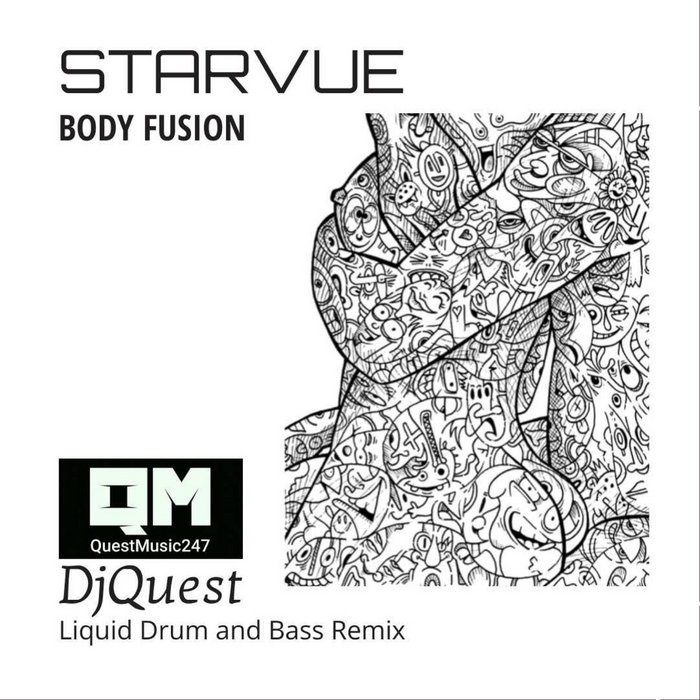 Body Fusion by Starvue DJQuest remix | Dj Quest Body Fusion by Starvue DJQuest remix | Dj Quest