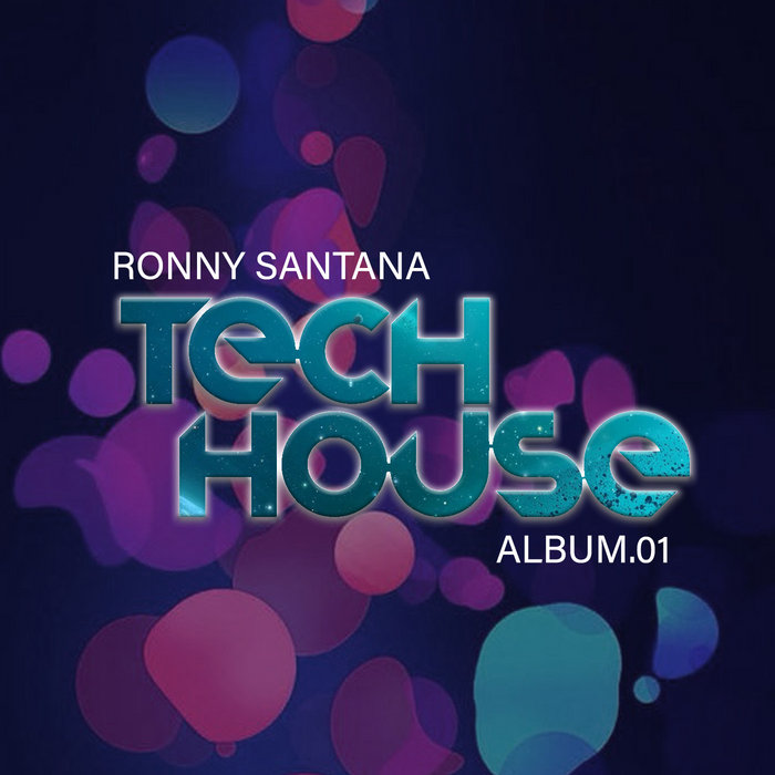 Tech House Album 01 | Rony Santana