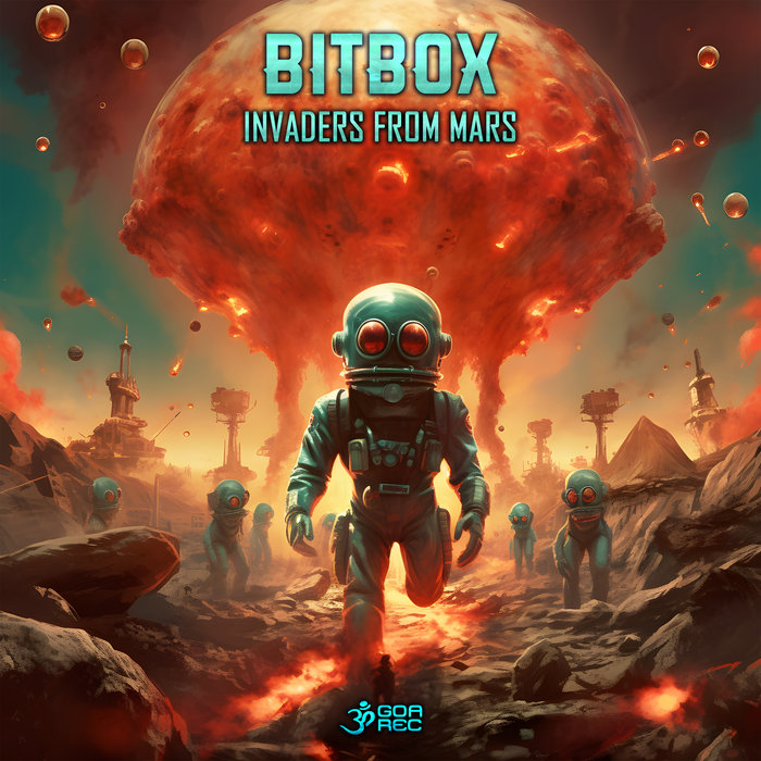 Bitbox - Invaders From Mars (goaep526 - Goa Records) | Goa Records