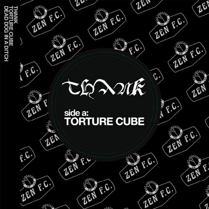Torture Cube / Dead Dog In A Ditch | Thank