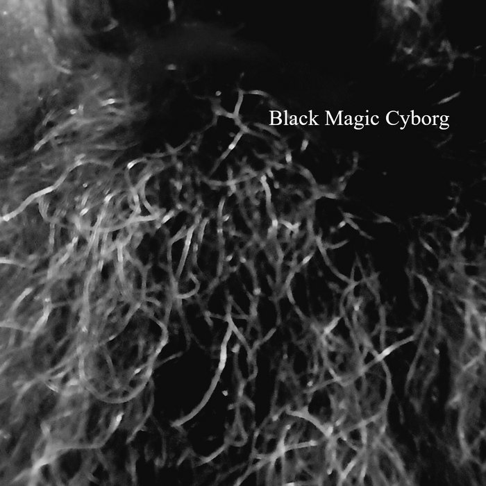 William Philips | Black Magic Cyborg