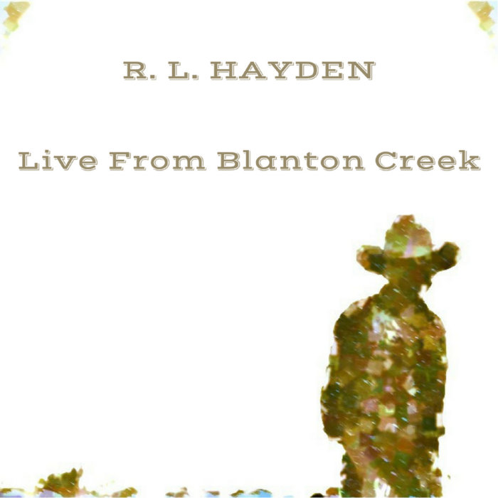 Live From Blanton Creek Ranch | Rodney Hayden