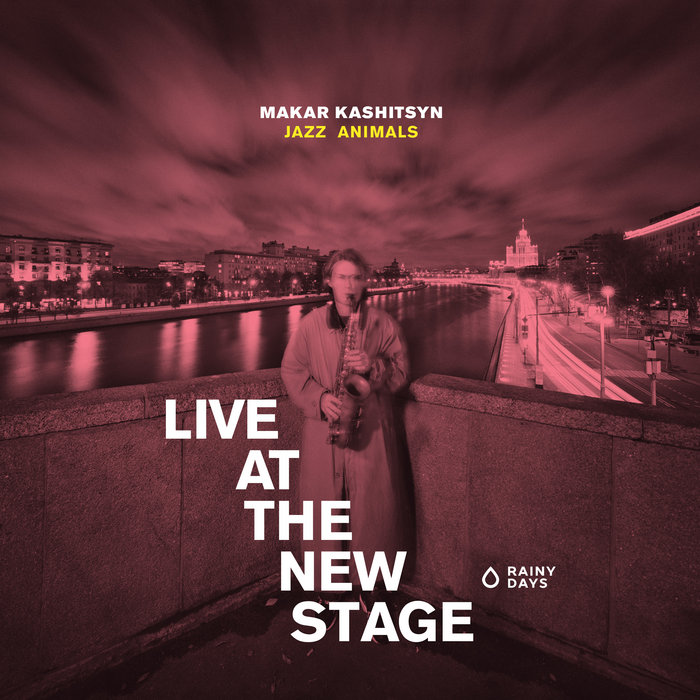 Jazz Animals (Live at the New Stage) | Makar Kashitsyn | Rainy Days