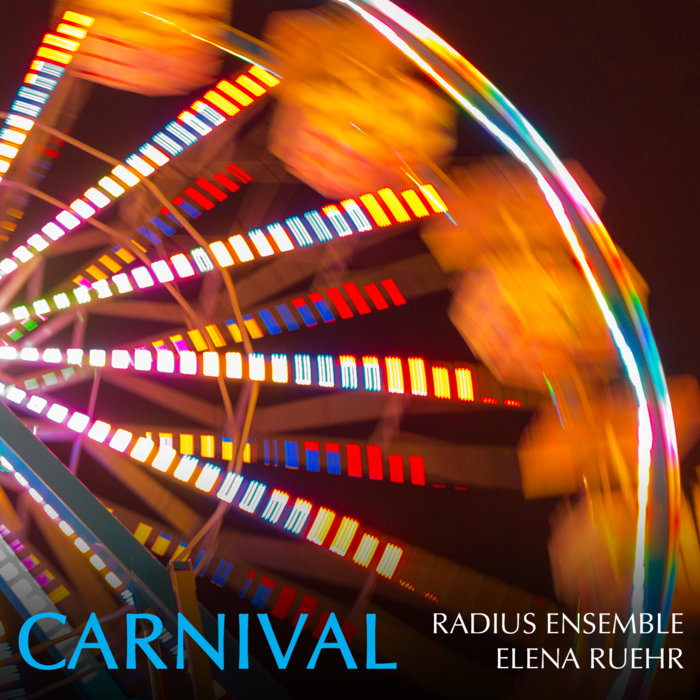 Carnival | Radius Ensemble