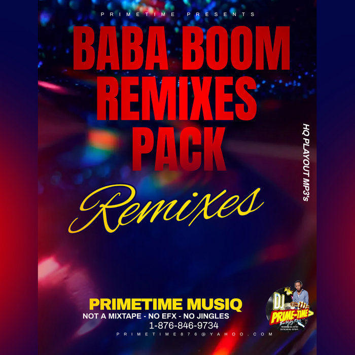 BABA BOOM RIDDIM (REMIXES PACK) VOL. 2 | PRIMETIME MUSIQ