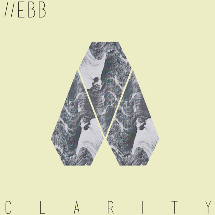 Clarity (Single) | Ebb
