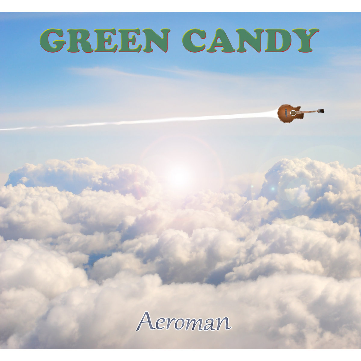Aeroman (rockopera) | Green Candy