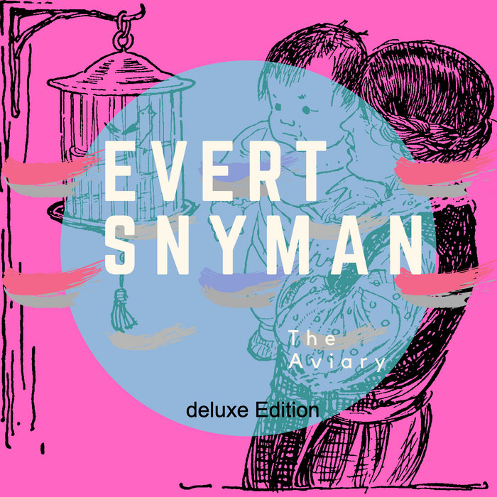 The Aviary Deluxe Edition | Evert Snyman