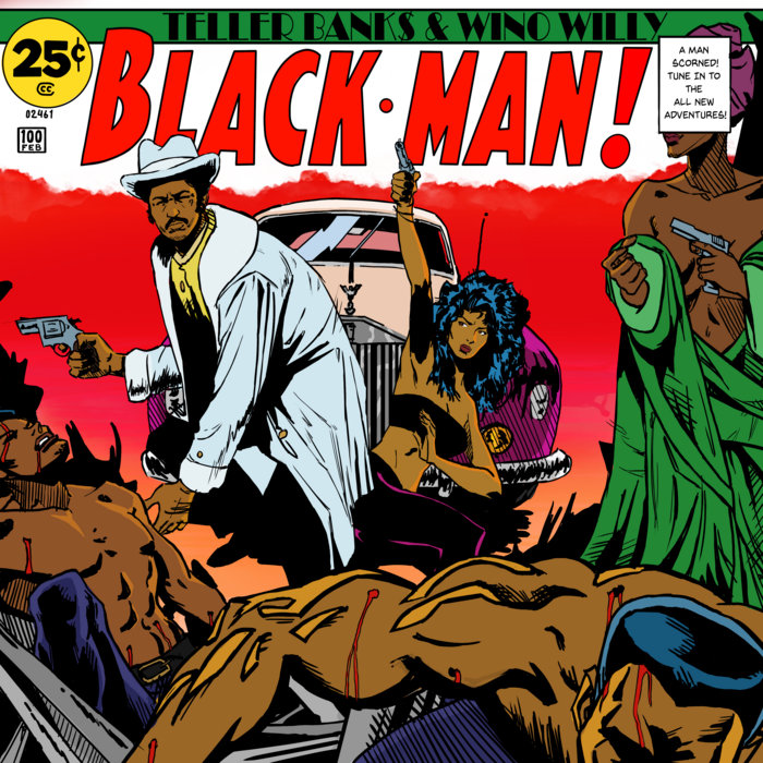 Black Man! | Teller Bank$ x Wino Willy | Teller Bank$