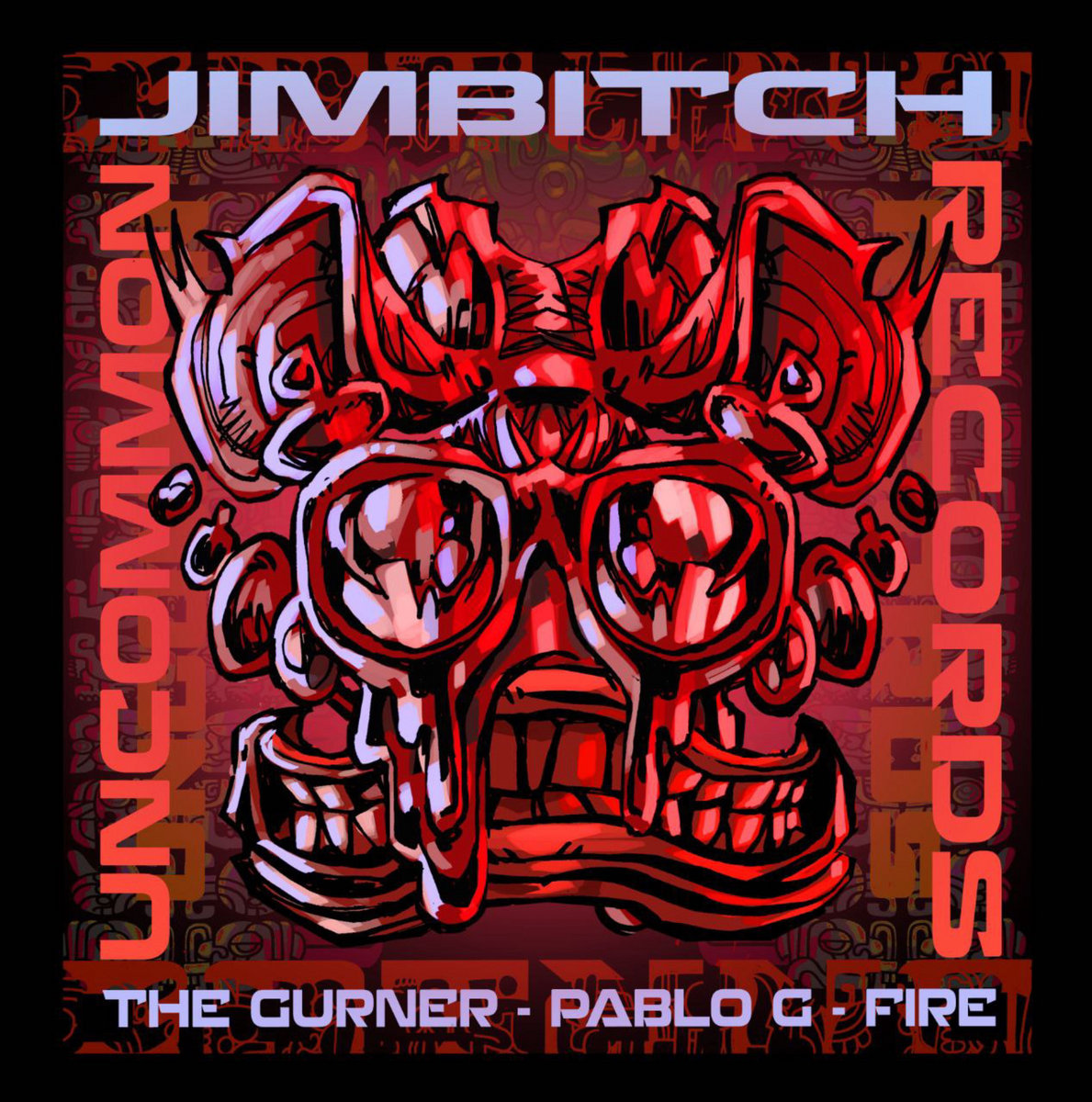 THE GURNER / FIRE | Jimbitch, Pablo G | UNCOMMON RECORDS UK