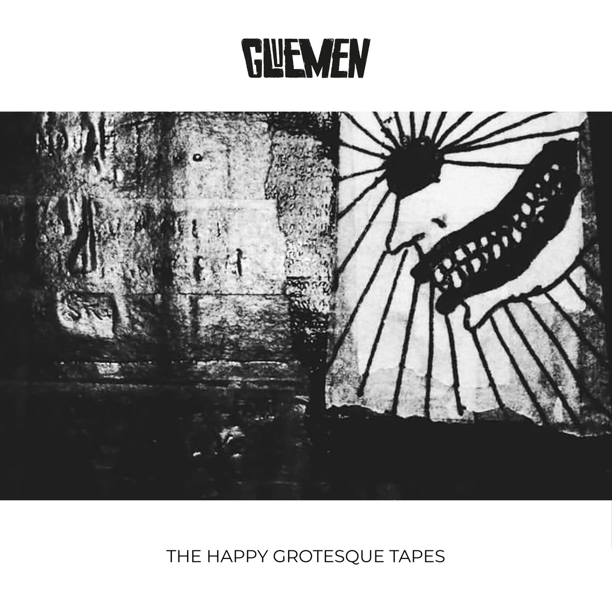 The Happy Grotesque Tapes | GLUE MEN | Glue Men