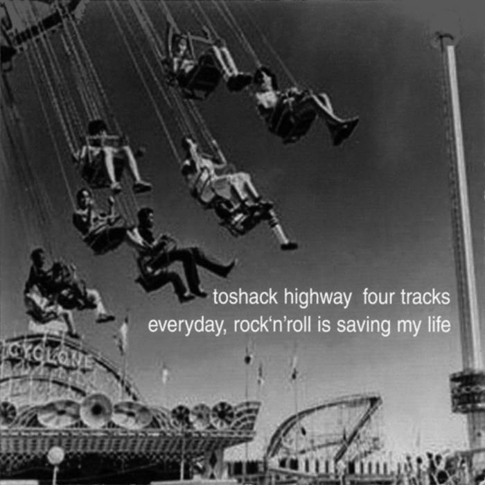 Everyday, Rock'n'Roll Is Saving My Life EP | Toshack Highway | Adam ...