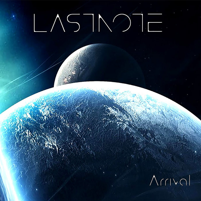 Arrival | Last Note