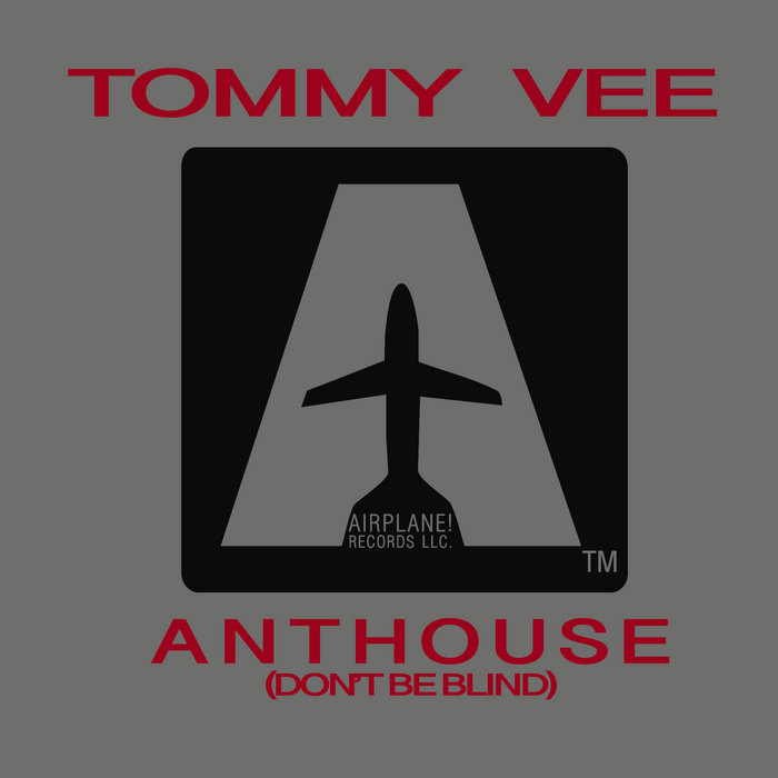 Anthouse ( Don't Be Blind ) | Tommy Vee