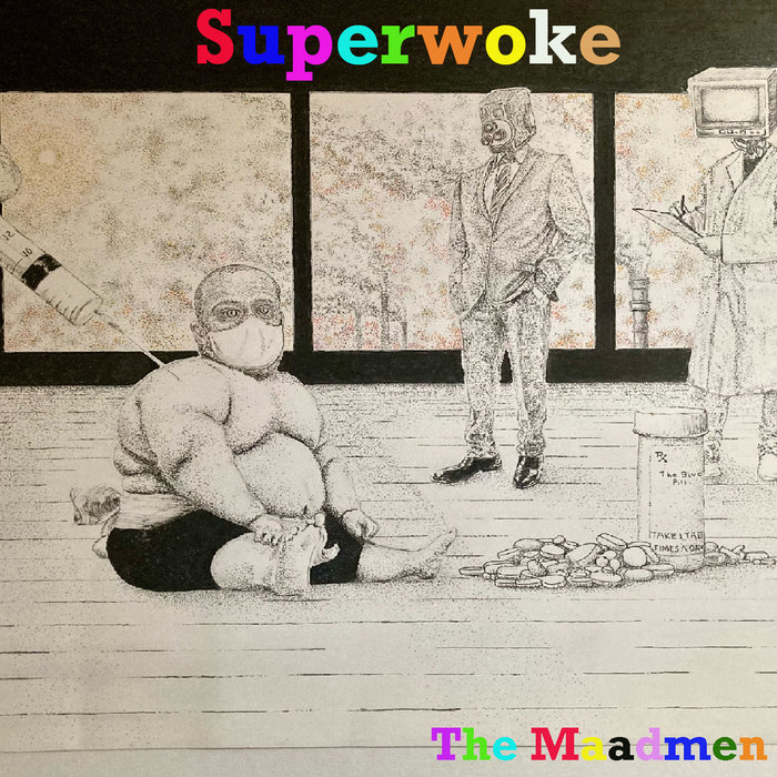 Superwoke | The Maadmen