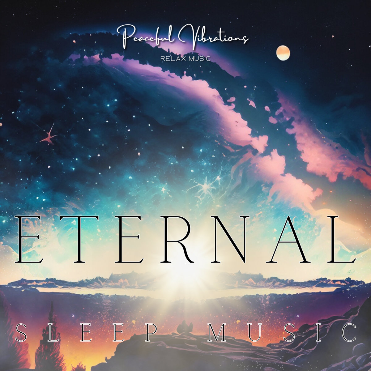 Eternal | Peaceful Vibrations