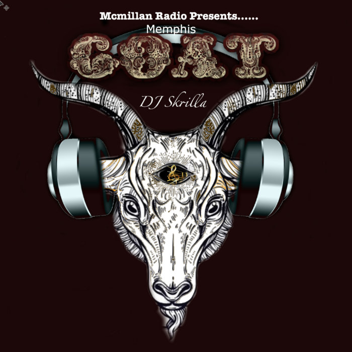 Memphis Goat | DJ Skrilla901